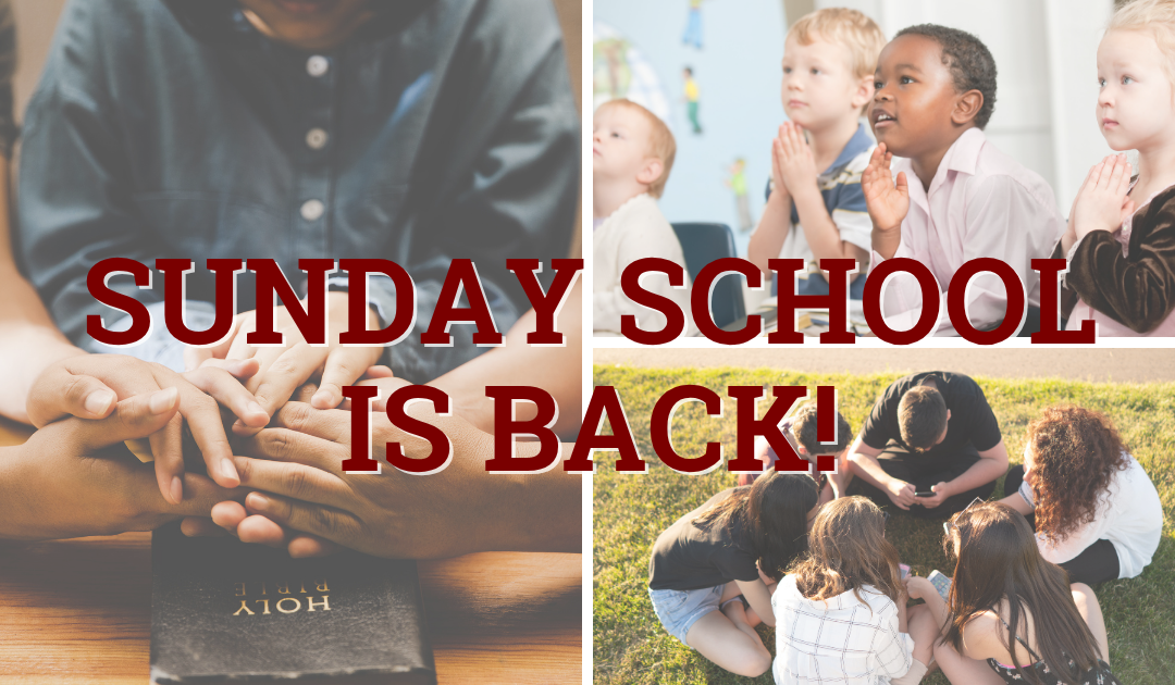 Sunday School Returns! October 5th – Bethel Church of the Nazarene
